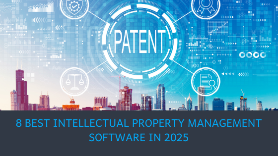 Best 8 Intellectual Property Management Software Solutions